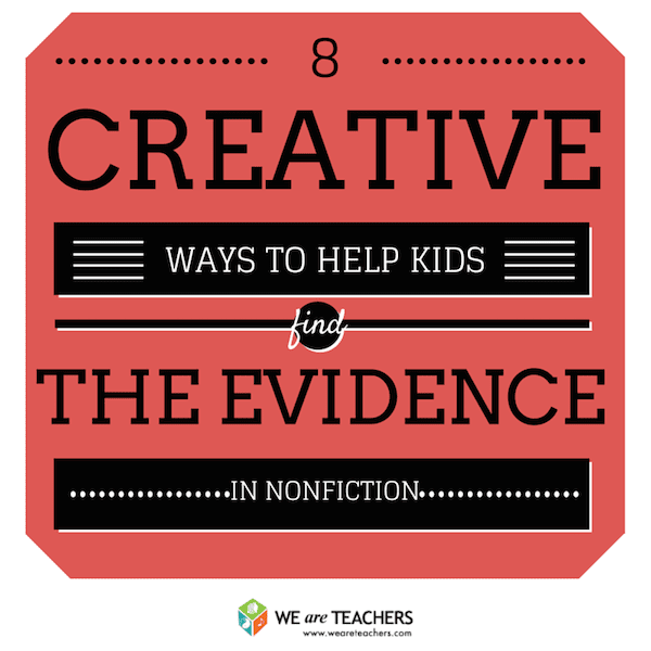 8 Creative Ways to Help Kids "Find the Evidence" in Nonfiction - We Are ...