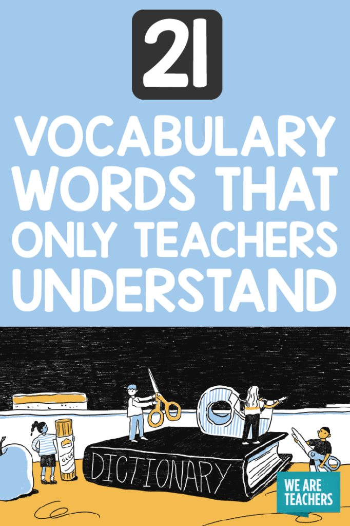 Teacher Vocabulary Words That Only Educators Understand