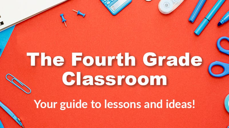 All Your Fourth Grade Lessons, Ideas, & Resources for Teaching