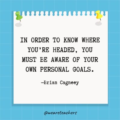 69 Inspirational Goal-Setting Quotes