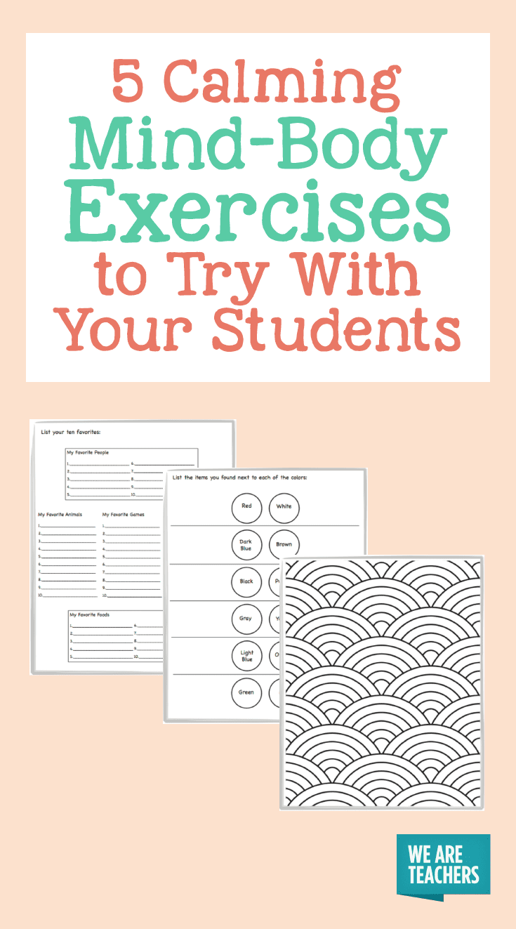 Mind Body Exercises To Calm Your Students When They re Stressed