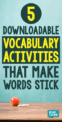 Vocabulary Activities to Make Words Stick - 5 Free Printables