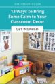 13 Calming Classroom Theme Ideas To Stop the Chaos