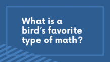 40 Math Jokes That'll Make "Sum" of Your Students LOL