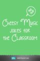 Cheesy, LOL Music Jokes Your Students Will Love
