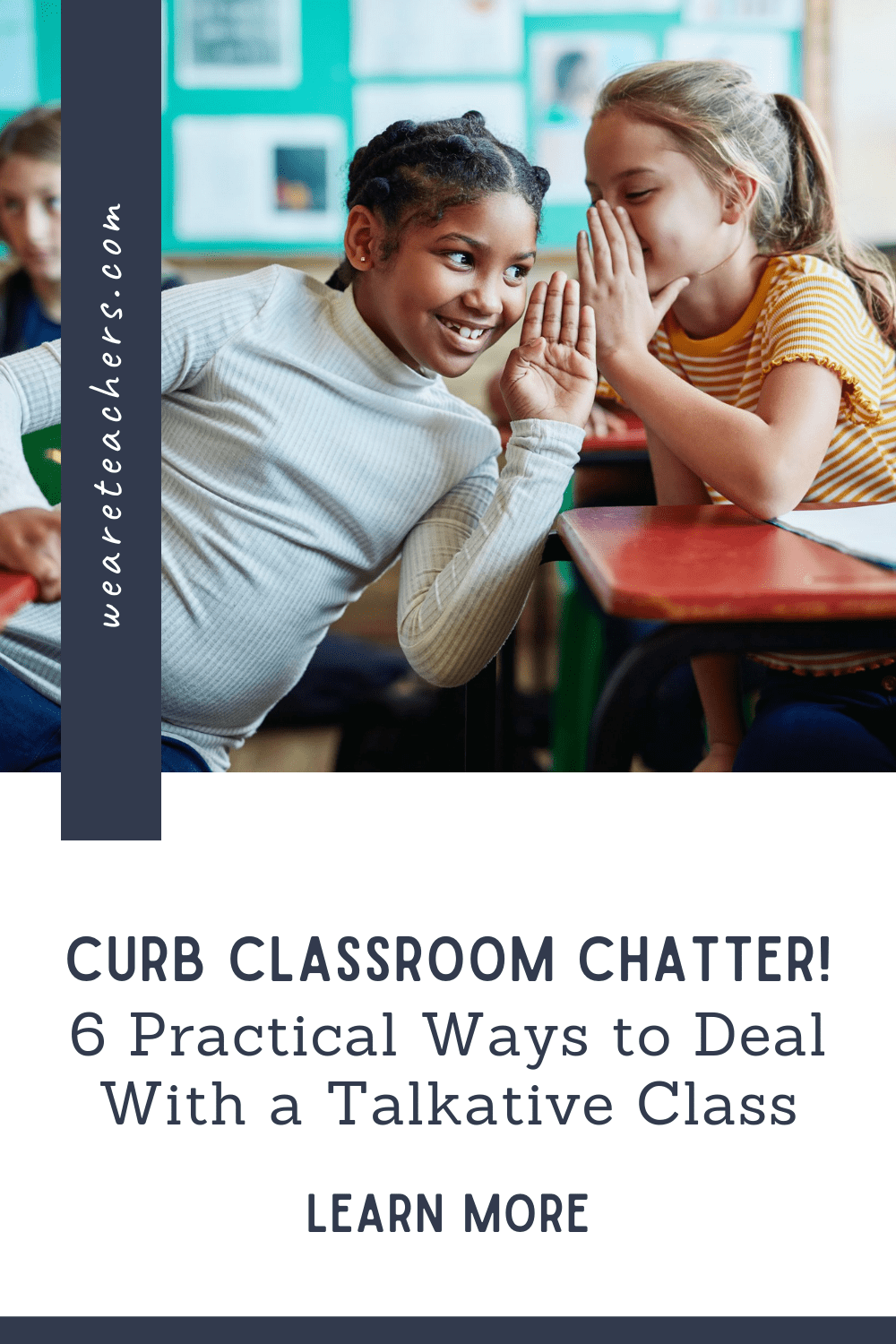 Curb Classroom Chatter! 6 Steps for How to Deal With a Talkative Class