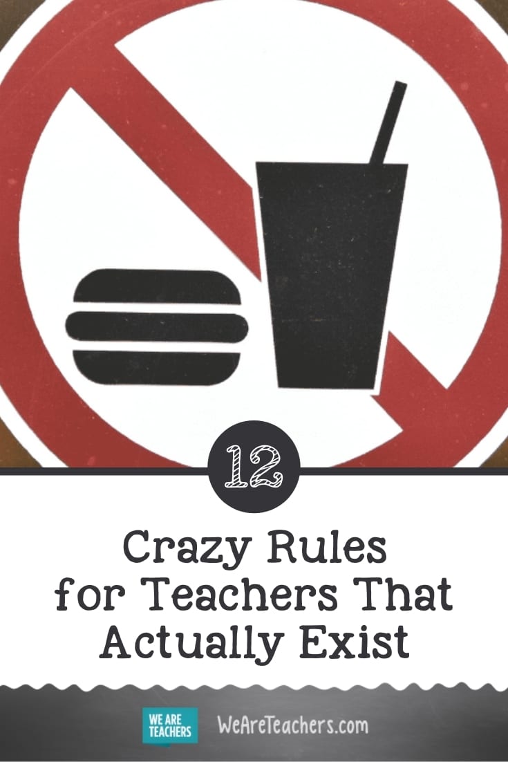 12 Real School Rules For Teachers You Have To See To Believe