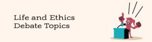 100 High School Debate Topics To Engage Every Student