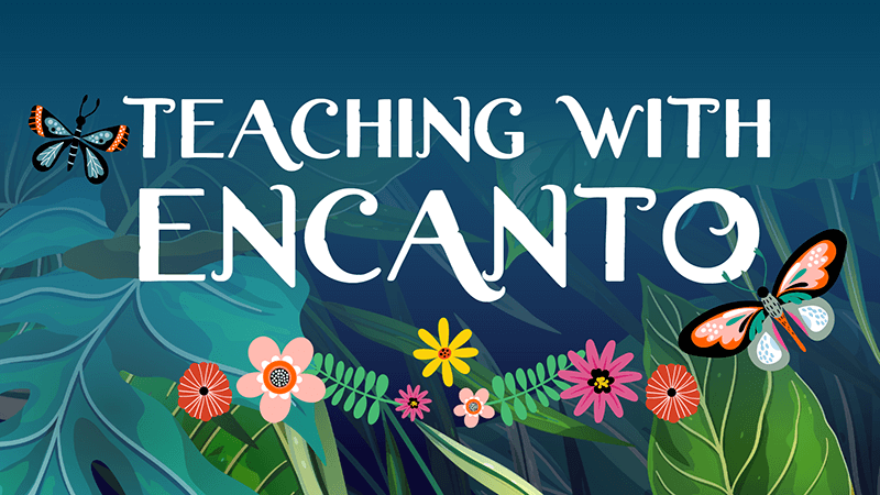 Teaching With Encanto: Activities for Grades K-5
