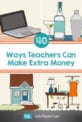 40 Ways Teachers Can Make Extra Money - WeAreTeachers