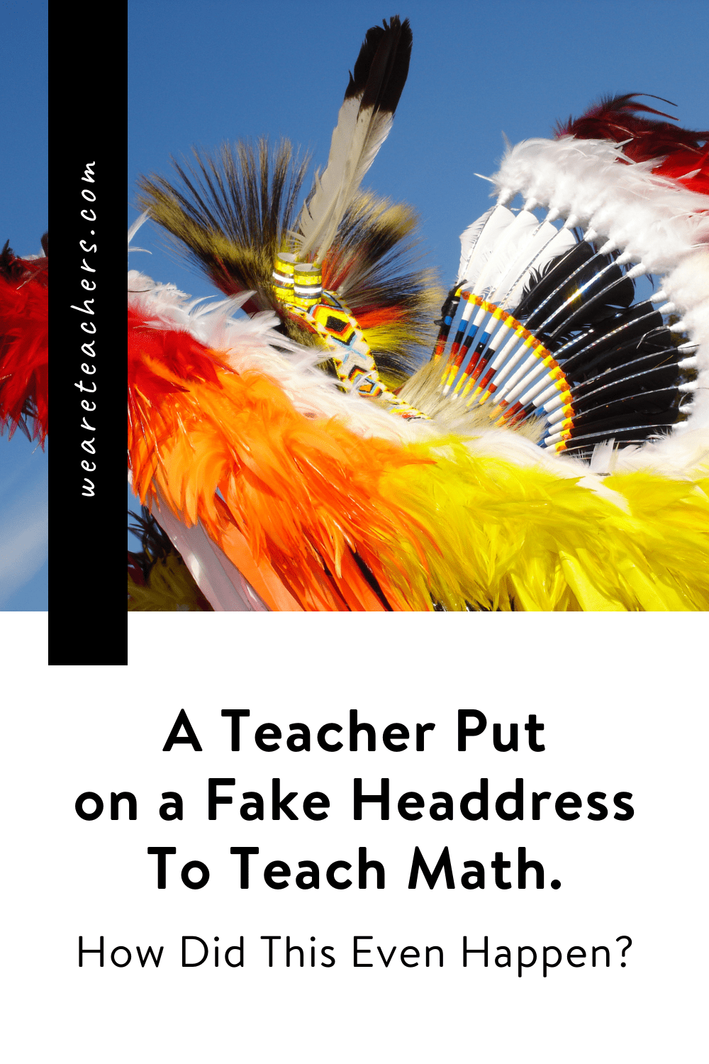 A Teacher Put on a Fake Headdress to Teach Math