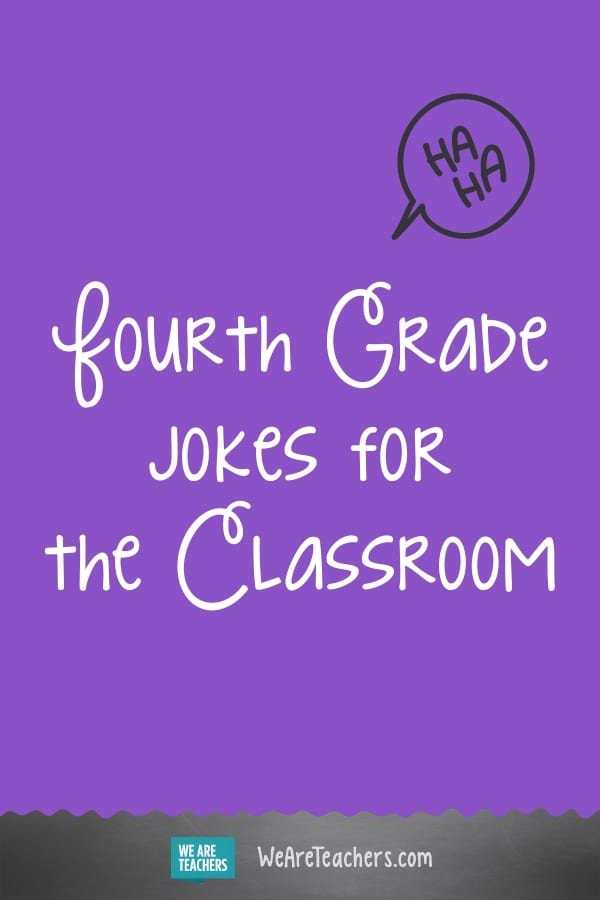 26 Great Fourth Grade Jokes to Start The Day - We Are Teachers