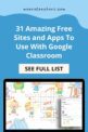 32 Google Classroom Apps and Sites You'll Want To Try