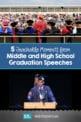 5 Teachable Moments from Middle and High School Graduation Speeches ...