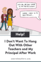 Ask WeAreTeachers: Help! I Don't Want To Hang Out After Work