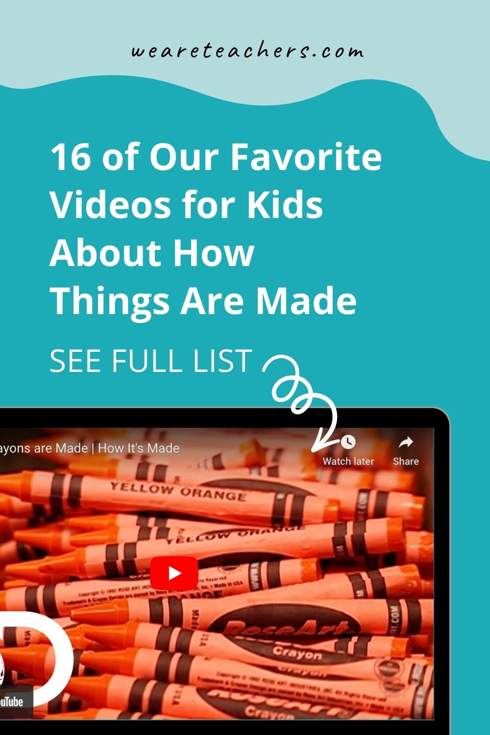 16 of Our Favorite Videos for Kids About How Things Are Made