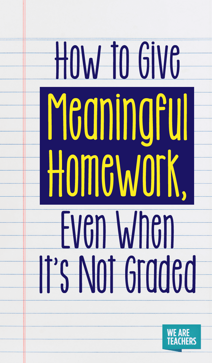 How to Give Meaningful Homework, Even When It's Not Graded