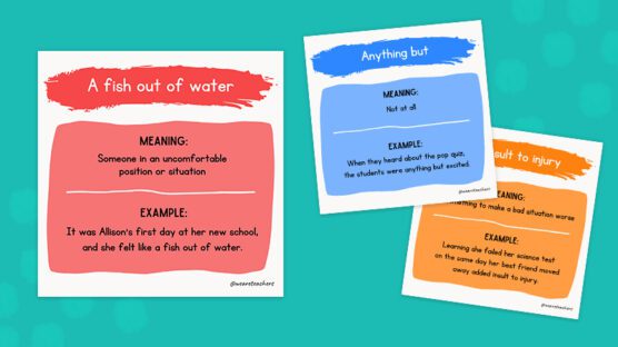 Idiom of the Day: 60 Idiom Examples to Teach Students