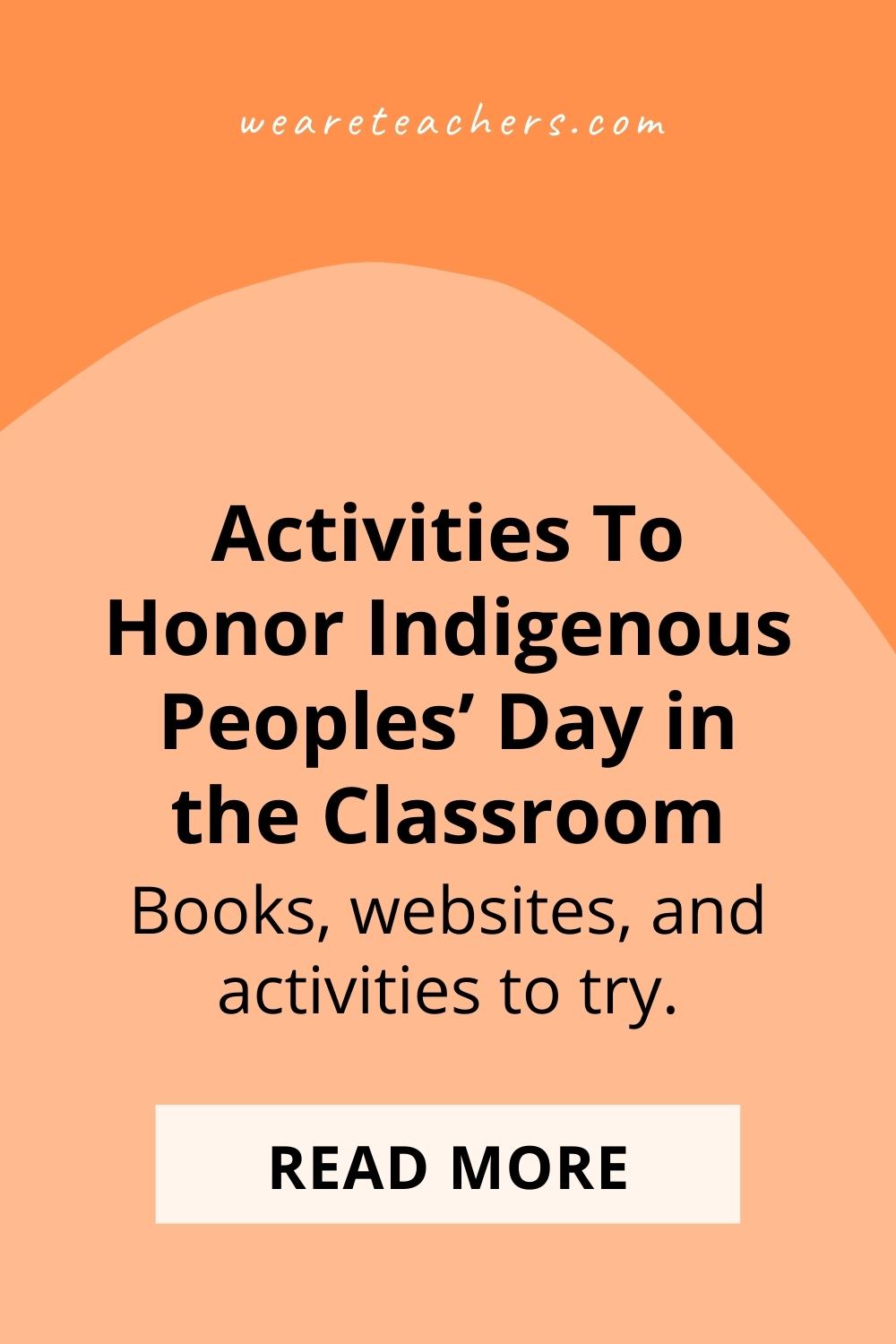 Activities To Honor Indigenous Peoples' Day in the Classroom - We Are ...