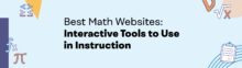 Best Math Websites for the Classroom, As Chosen by Teachers