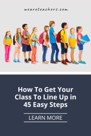 How To Get Your Class To Line Up in 45 Easy Steps