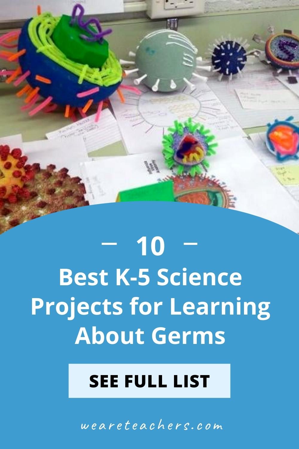 The Best Germ Science Projects and Experiments