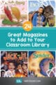 Best Magazines for Kids to Add to Your Classroom Library