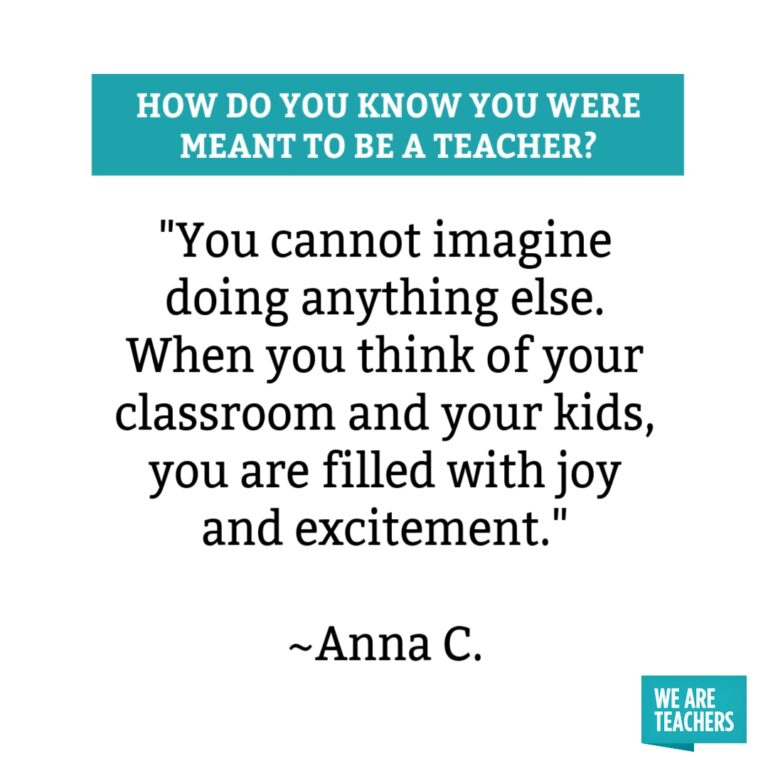 How Do You Know You Are Meant To Be A Teacher? - We Are Teachers