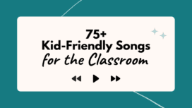 The Big List of School-Appropriate Songs To Keep Everyone Motivated