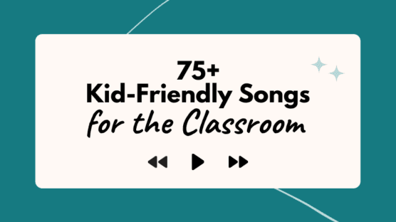 The Big List of School-Appropriate Songs To Keep Kids Motivated