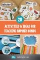 20 Terrific Activities and Ideas for Teaching Number Bonds