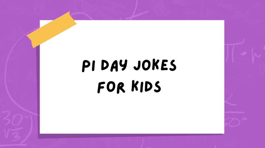 3+14 Pi Jokes for Kids on Pi Day!