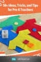 50+ Ideas, Tricks, and Tips for Pre-K Teachers - We Are Teachers