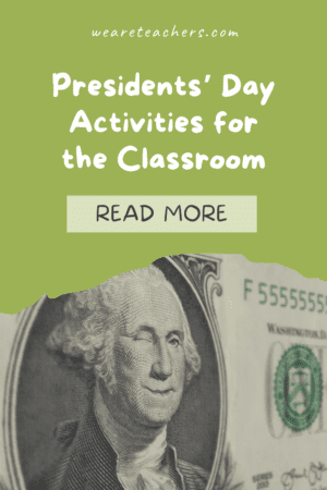 Best Presidents' Day Activities for the Classroom - WeAreTeachers