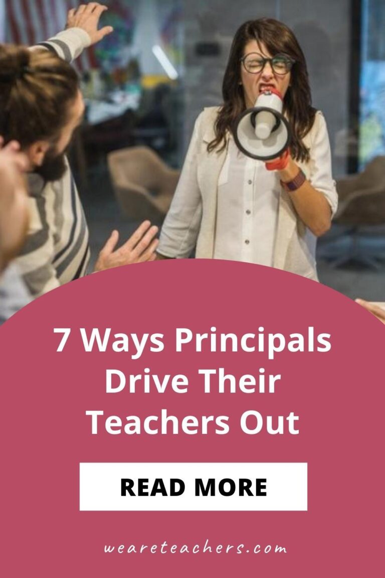 7 Ways Principals Drive Teachers Out - WeAreTeachers