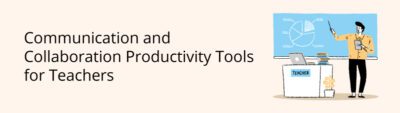 The Big List of Productivity Tools for Teachers in 2022