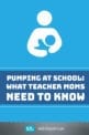 Pumping at School: What New Moms Need to Know | We Are Teachers