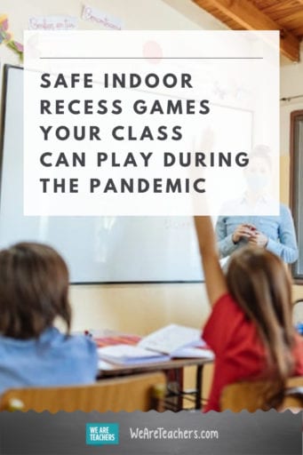 Safe Indoor Recess Games Your Class Can Play During the Pandemic