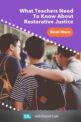 Restorative Justice: A Beginner's Guide For Teachers and Schools