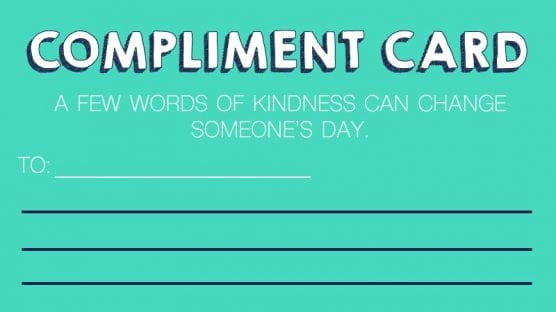 Create Compliment Cards to Encourage Staff and Students