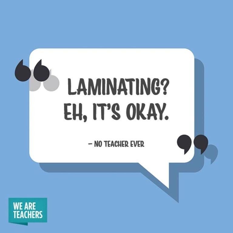 "Said No Teacher Ever" Memes That Will Make You LOL