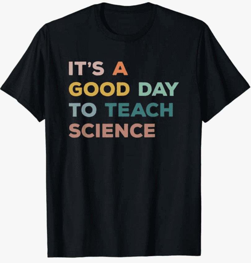20 Funny Science T-Shirts for Teachers