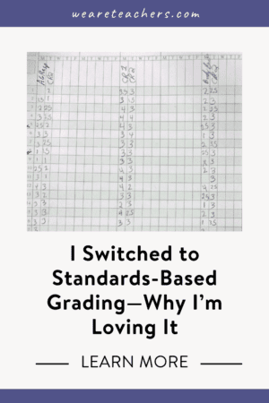 I Switched to Standards-Based Grading—Why I'm Loving It - We Are Teachers