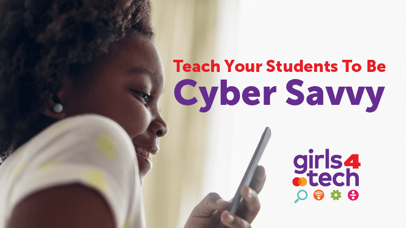 Teach Your Students To Be Cyber Savvy - We Are Teachers