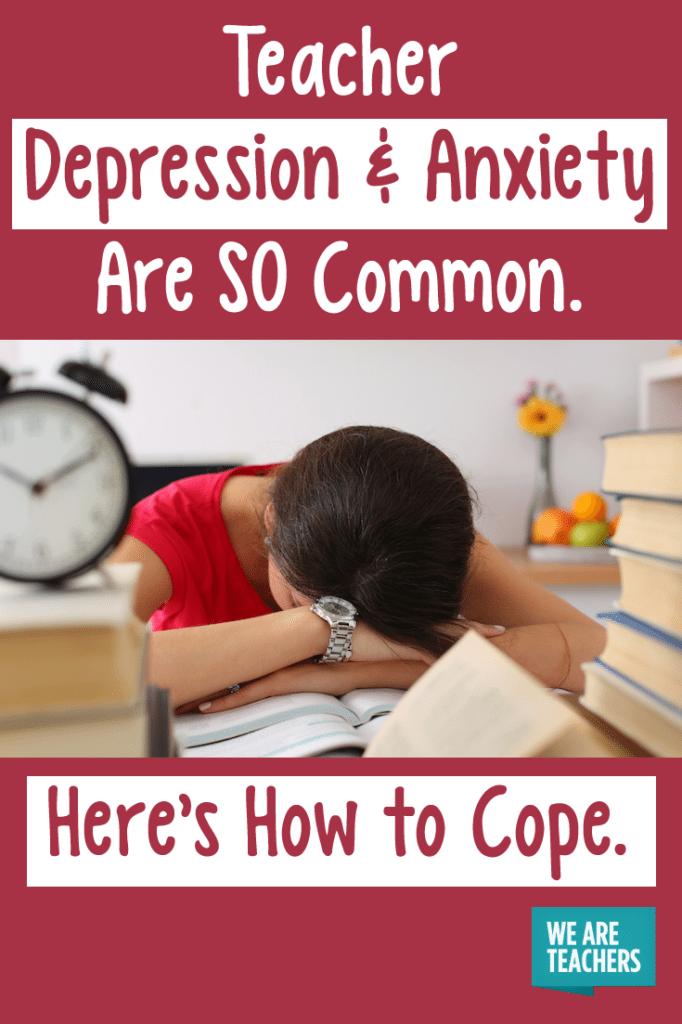 Teacher Depression and Anxiety Are So Common: Here's Help