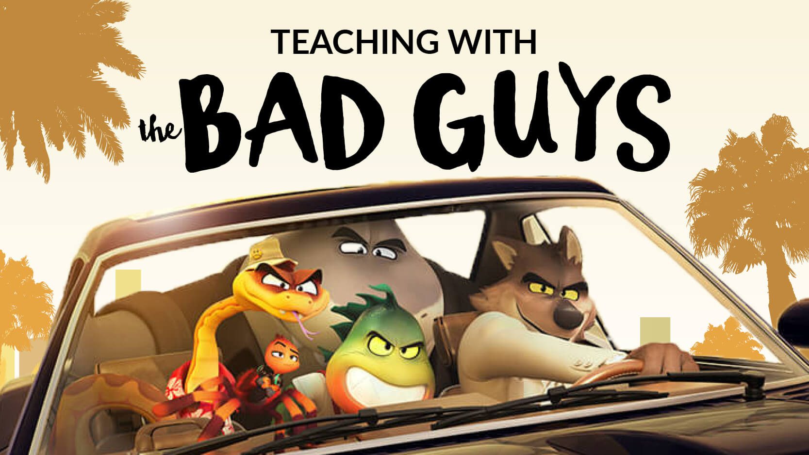 Teaching With The Bad Guys: Activities for 1st-3rd Grade