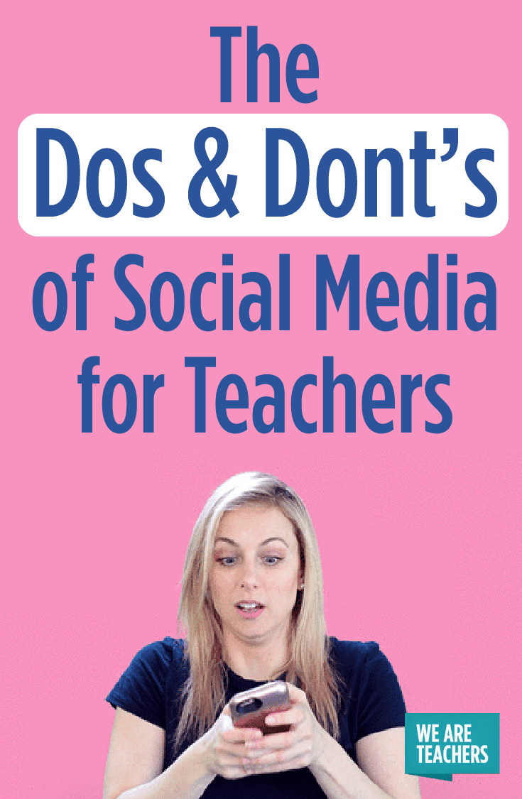 The Dos and Don'ts of Social Media for Teachers - WeAreTeachers