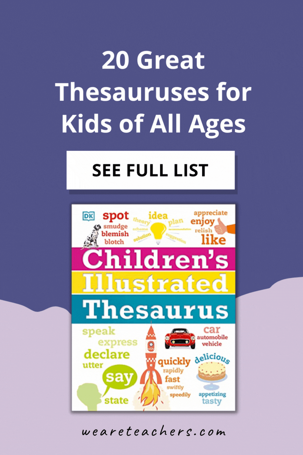 20 Of Our Favorite Thesauruses For Kids Of All Ages
