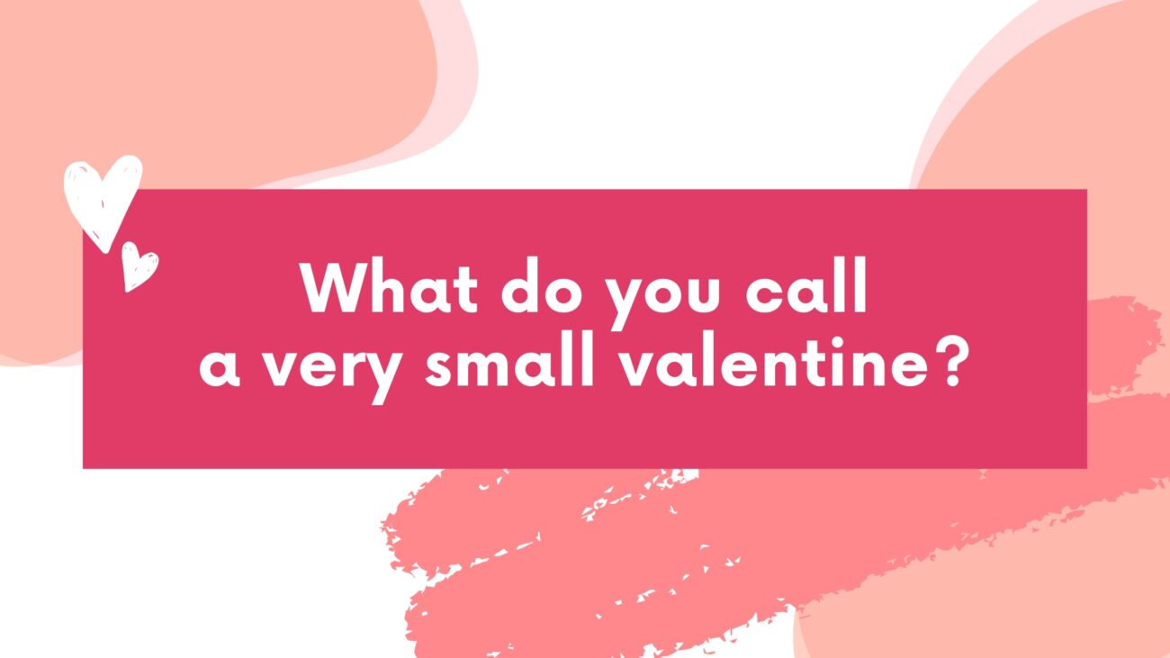 58 Valentine's Day Jokes To Share With Your Students