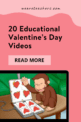 20 Sweet Educational Valentine's Day Videos That Kids Will Love